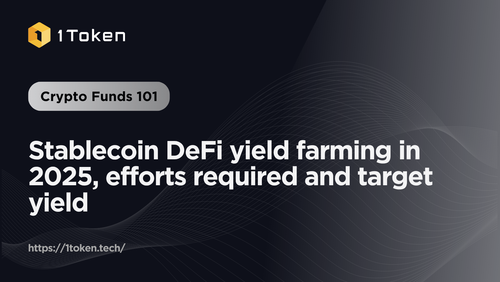 Stablecoin DeFi yield farming in 2025, efforts required and target yield